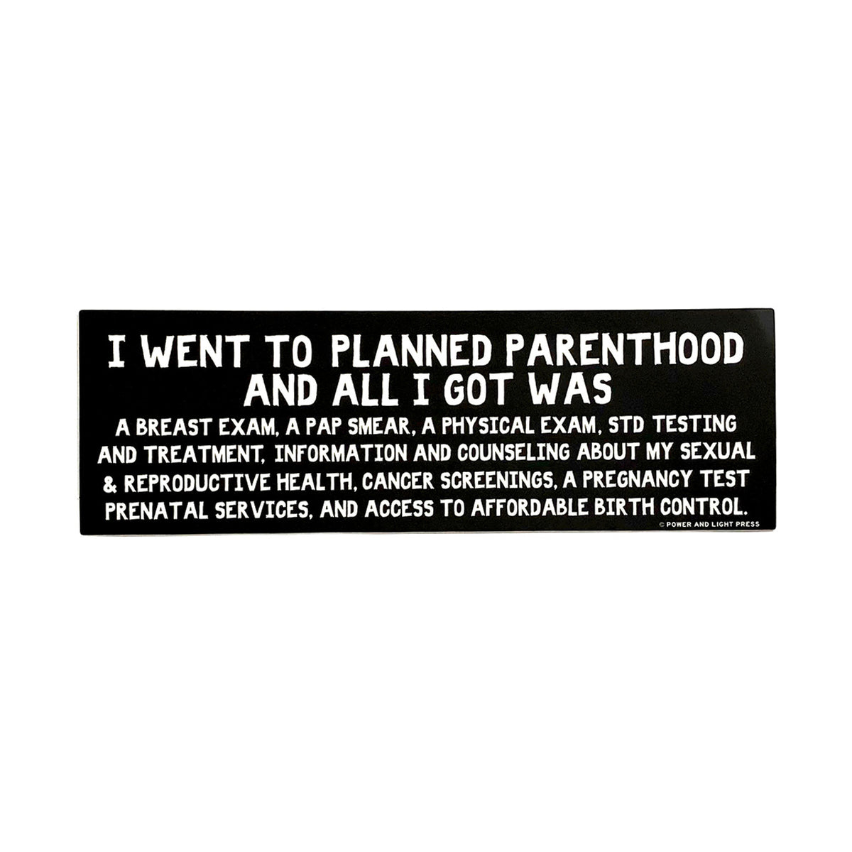 Planned Parenthood Bumper Sticker – Pretty Good Co.